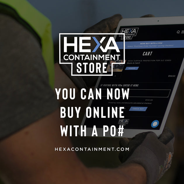 Use A PO# To Buy! – HEXA Containment